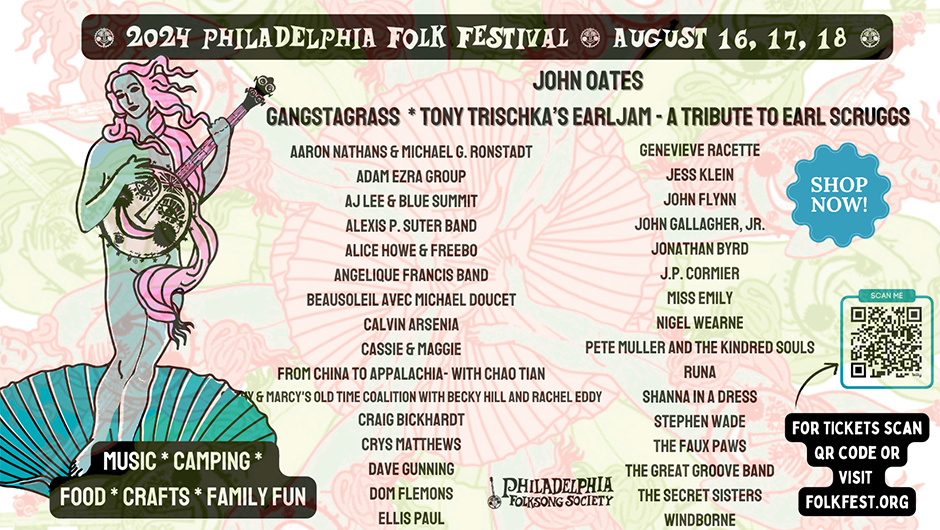 Philadelphia Folk Festival – August 16, 17, 18, 2024